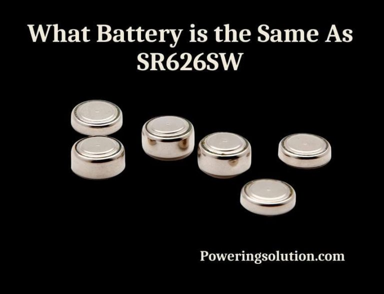 What Battery is the Same As SR626SW? - Powering Solution