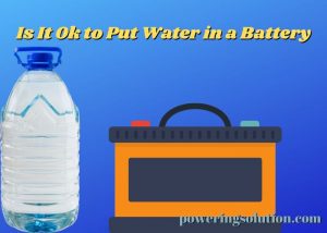 Is It Ok to Put Water in a Battery? (How Do You Know When Your Car ...