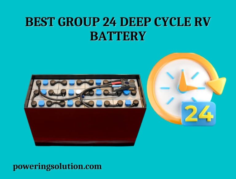 Best Group 24 Deep Cycle RV Battery: Power Up Your Next Adventure ...