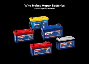 Who Makes Mopar Batteries? - Powering Solution